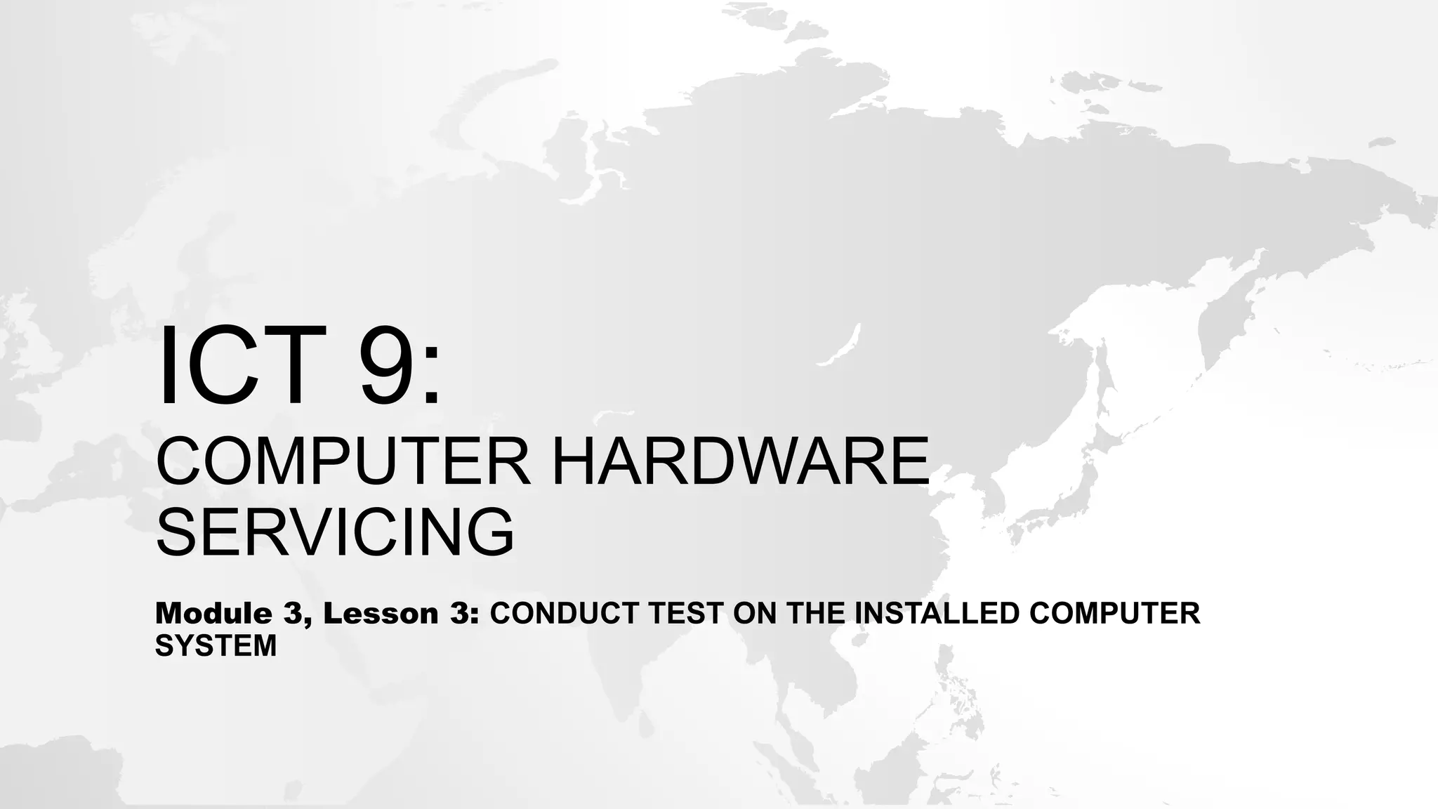 ict9module3lesson3conductingtestontheinstalledcomputersystem ...
