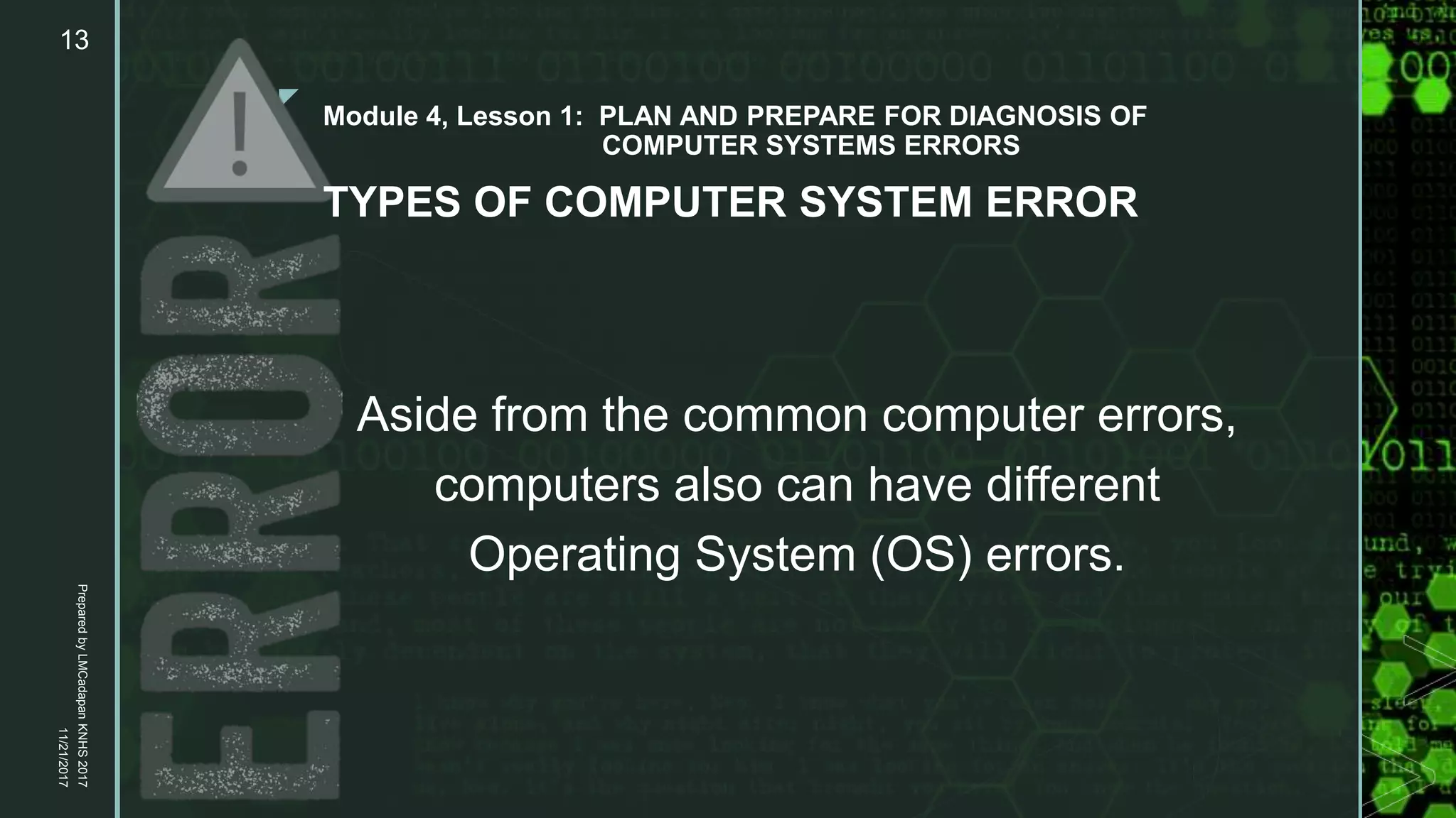 Ict 9 module 4, lesson 1.2 types of computer system errors | PPTX