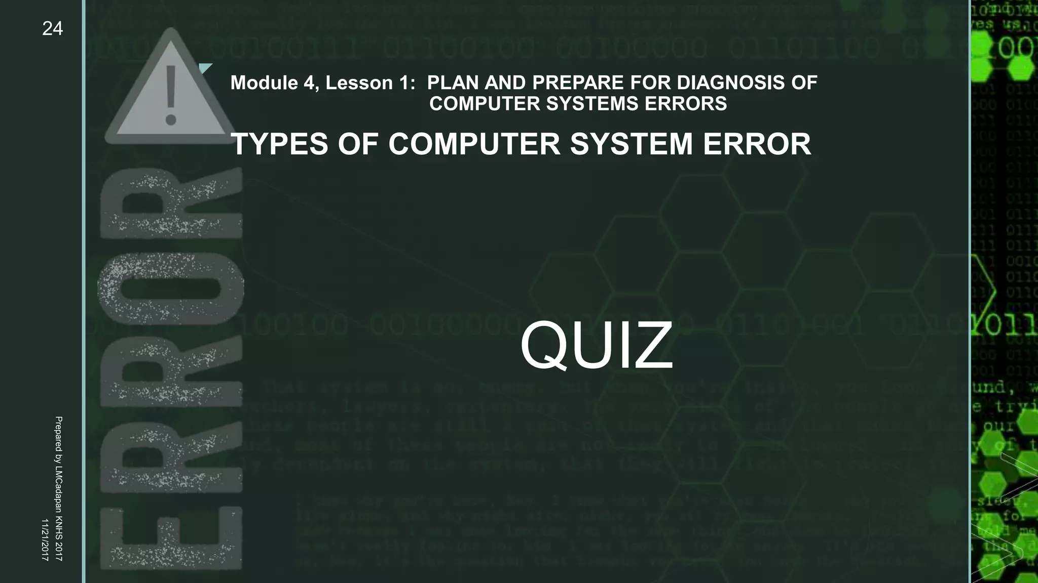 Ict 9 module 4, lesson 1.2 types of computer system errors | PPTX