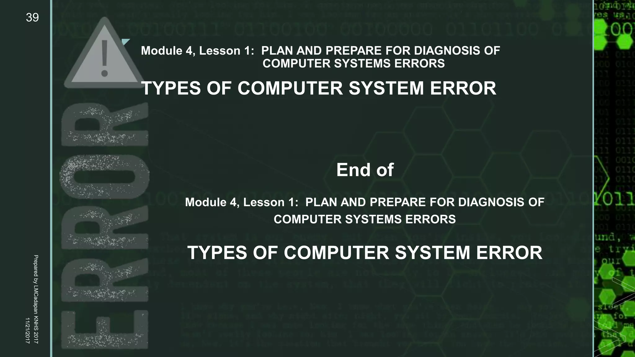 Ict 9 module 4, lesson 1.2 types of computer system errors | PPTX