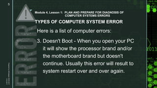 Ict 9 module 4, lesson 1.2 types of computer system errors | PPTX