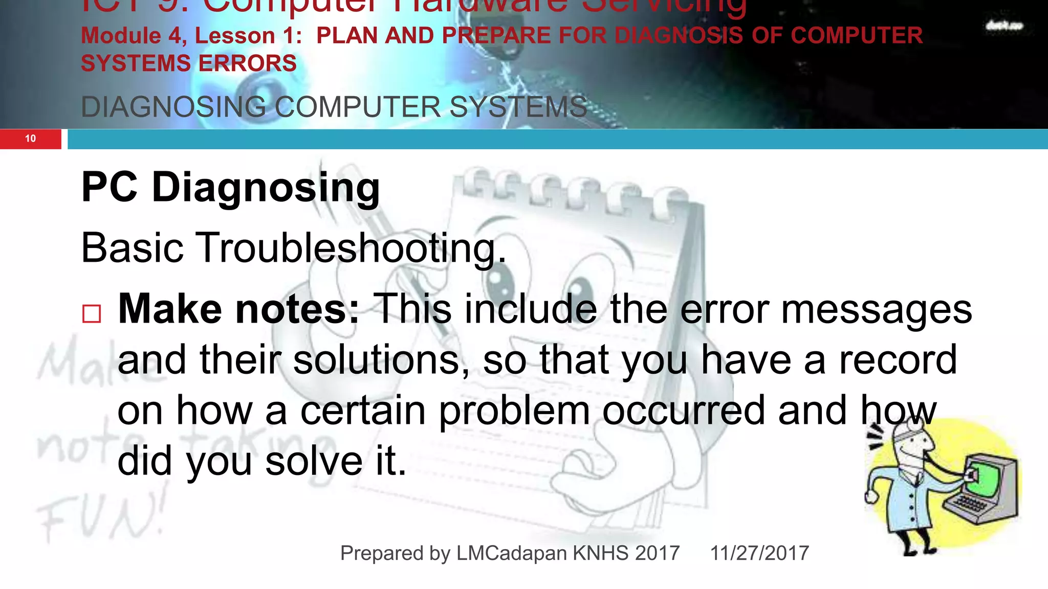 Ict 9 module 4, lesson 1.3 diagnosing computer systems | PPTX