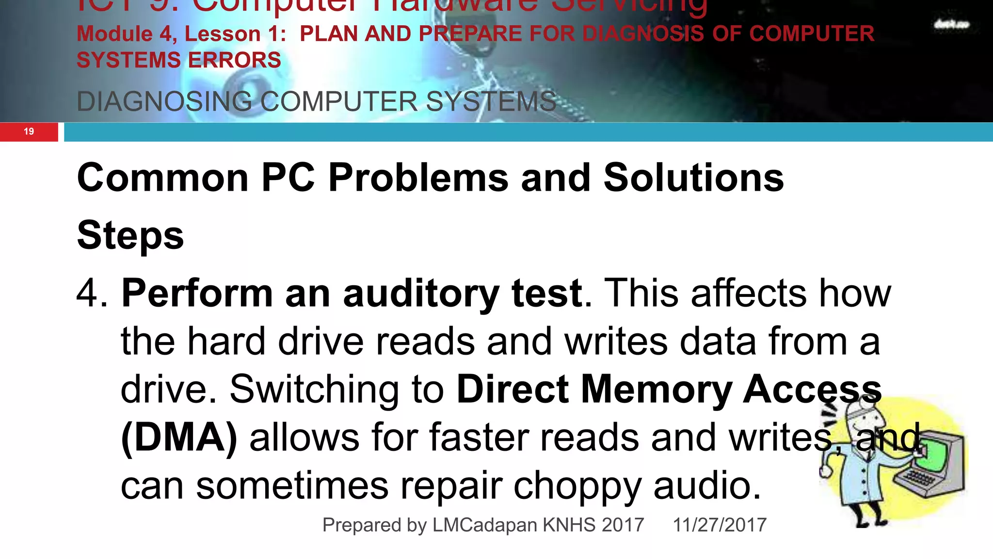 Ict 9 module 4, lesson 1.3 diagnosing computer systems | PPTX