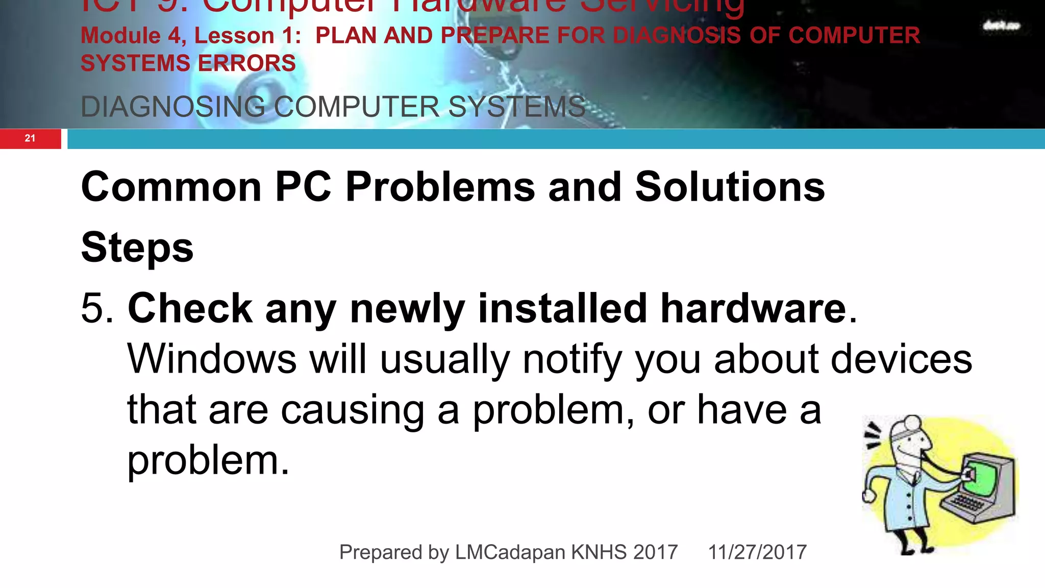 Ict 9 module 4, lesson 1.3 diagnosing computer systems | PPTX