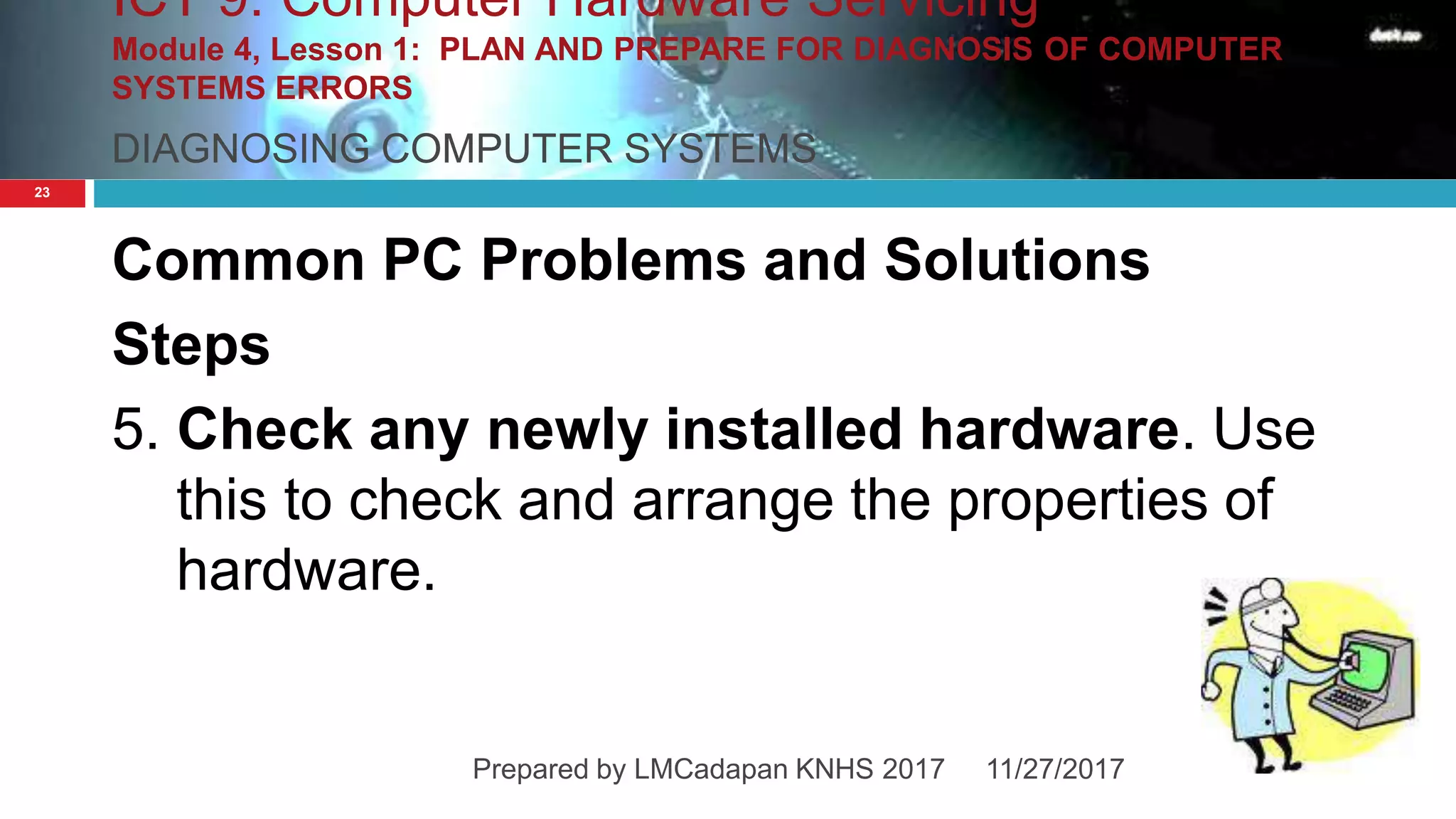 Ict 9 module 4, lesson 1.3 diagnosing computer systems | PPTX