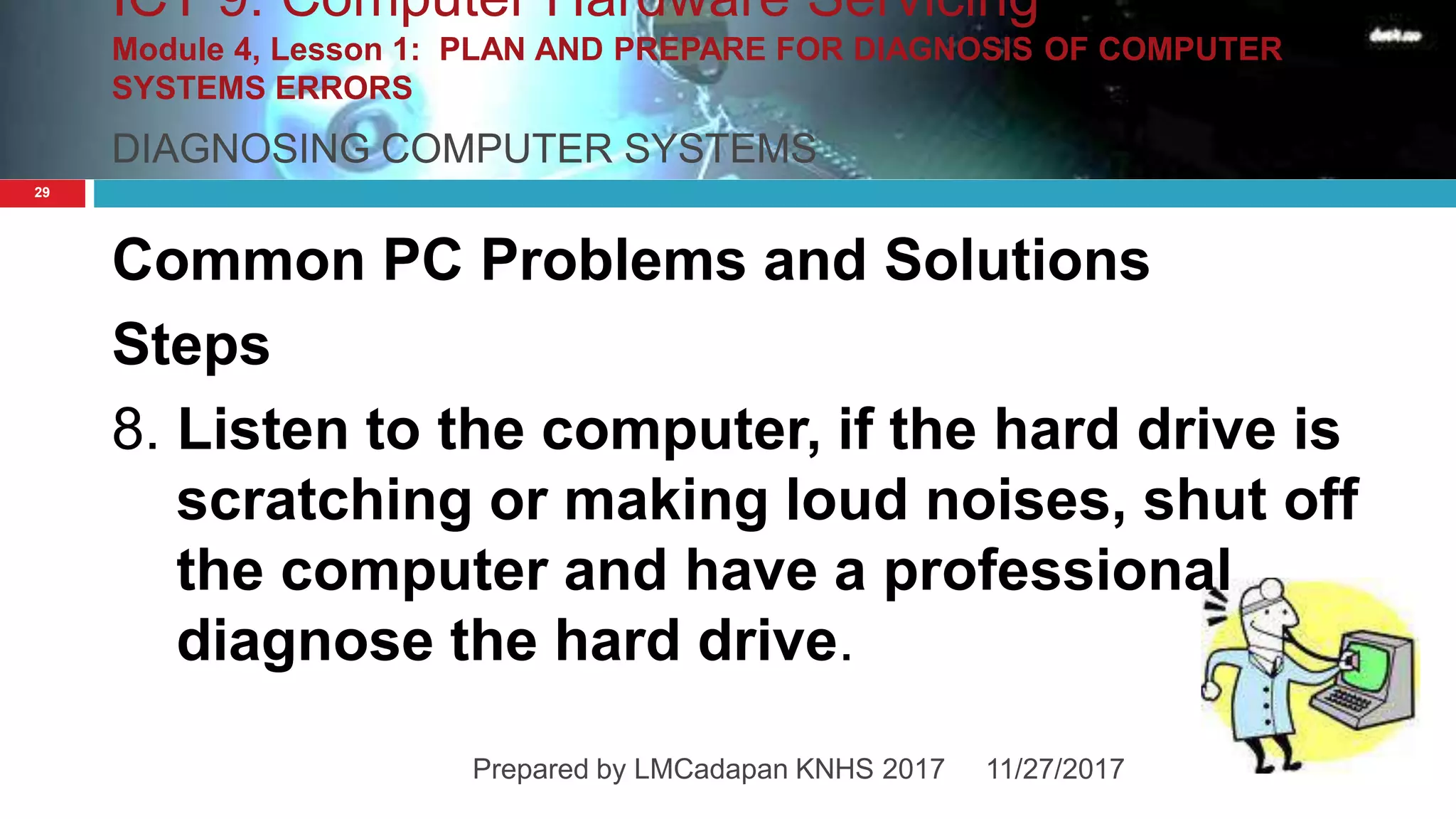 Ict 9 module 4, lesson 1.3 diagnosing computer systems | PPTX