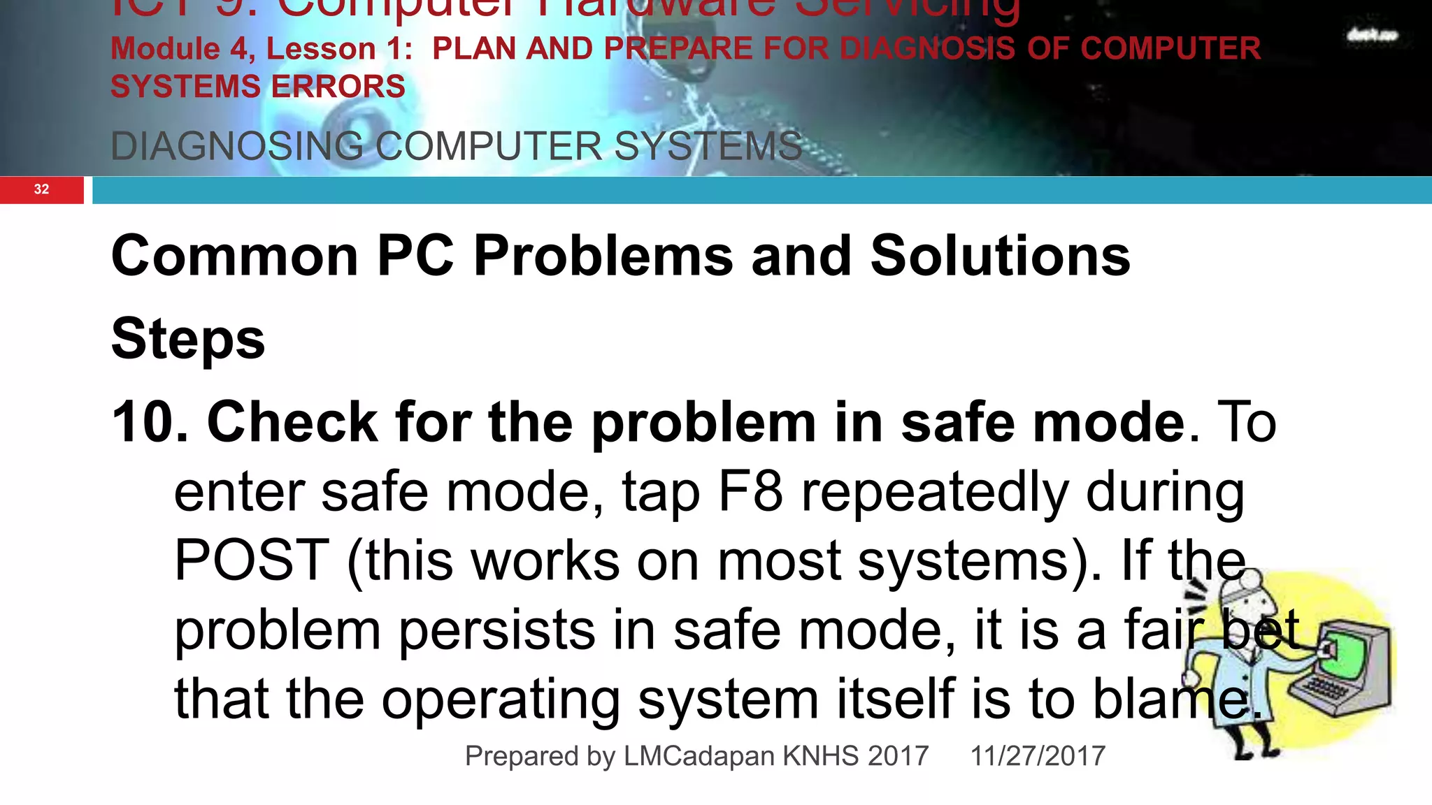 Ict 9 module 4, lesson 1.3 diagnosing computer systems | PPTX
