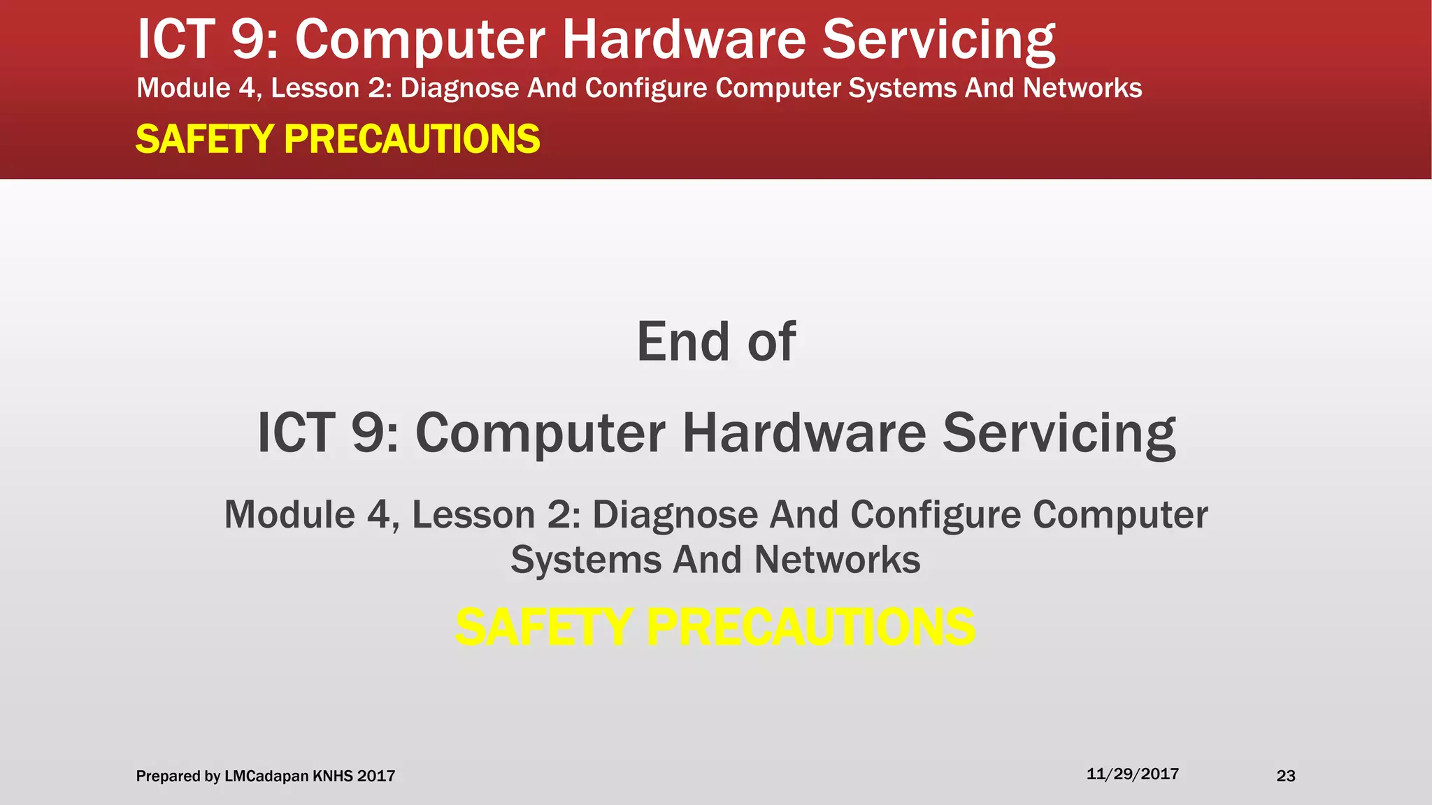 Ict 9 module 4, lesson 2.1 safety precautions | PPTX
