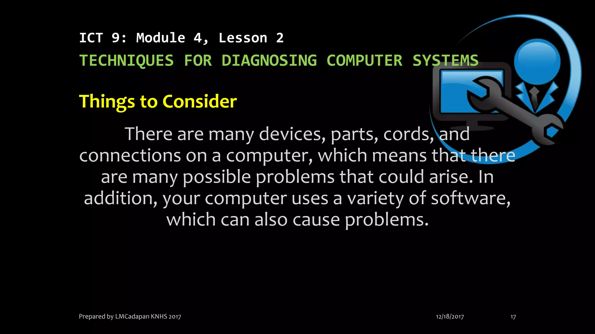 Ict 9 module 4, lesson 2.3 techniques for diagnosing computer systems ...