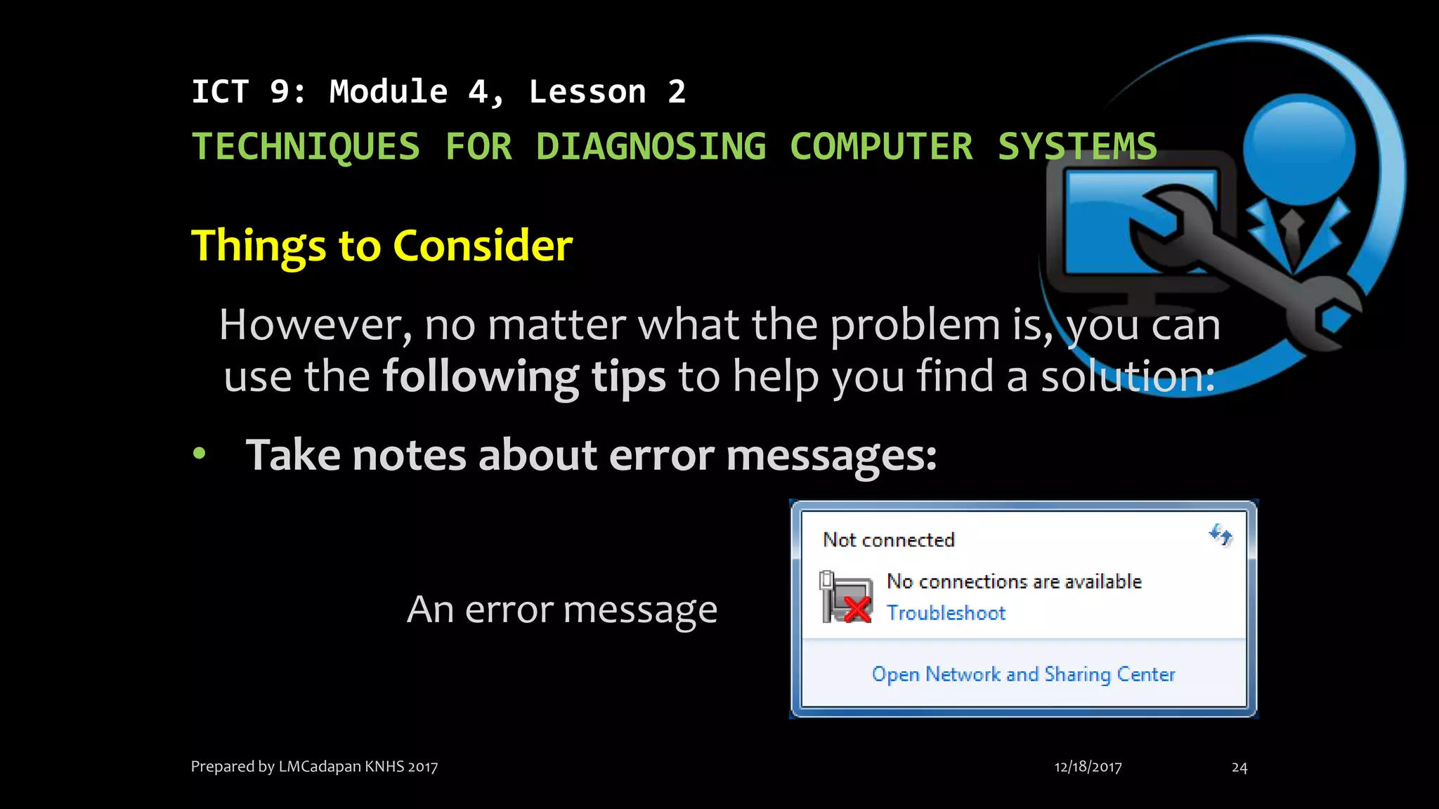 Ict 9 module 4, lesson 2.3 techniques for diagnosing computer systems ...