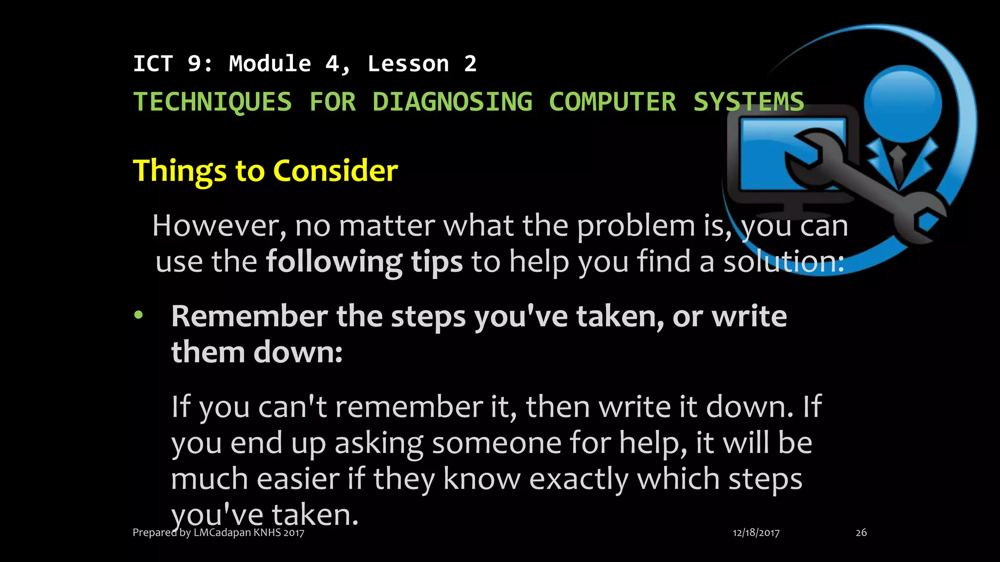 Ict 9 module 4, lesson 2.3 techniques for diagnosing computer systems ...