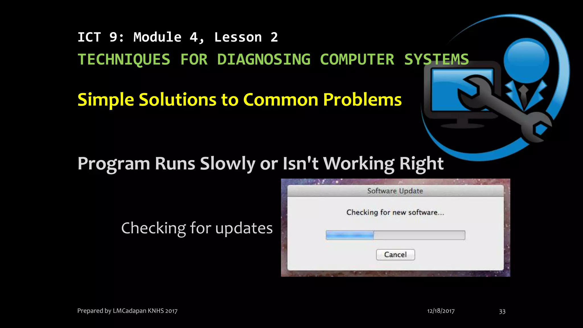 Ict 9 module 4, lesson 2.3 techniques for diagnosing computer systems ...