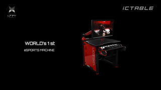 iCTABLE eSPORTS Machine Presentation | PPT