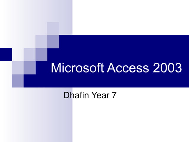 Microsoft Access 2003 | PPT