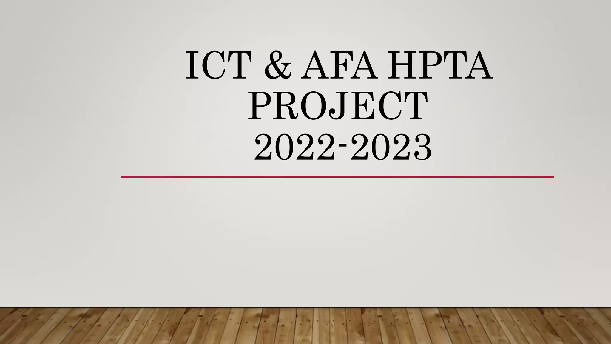 ICT & AFA HPTA PROJECT 2022-2023.pptx | Business | Business and Finance
