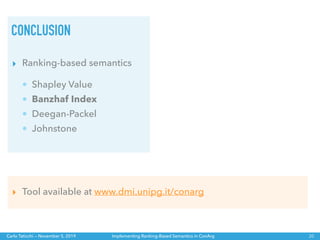 Implementing Ranking-Based Semantics in ConArg | PPT