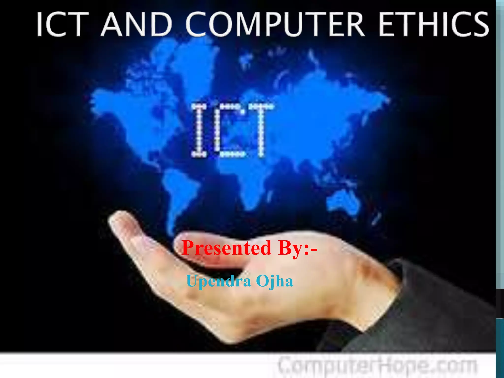 ICT and computer ethics | PPTX