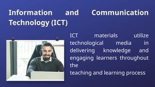 ICT and Conventional Learning Materials to Enhance Teaching Leaming.pptx