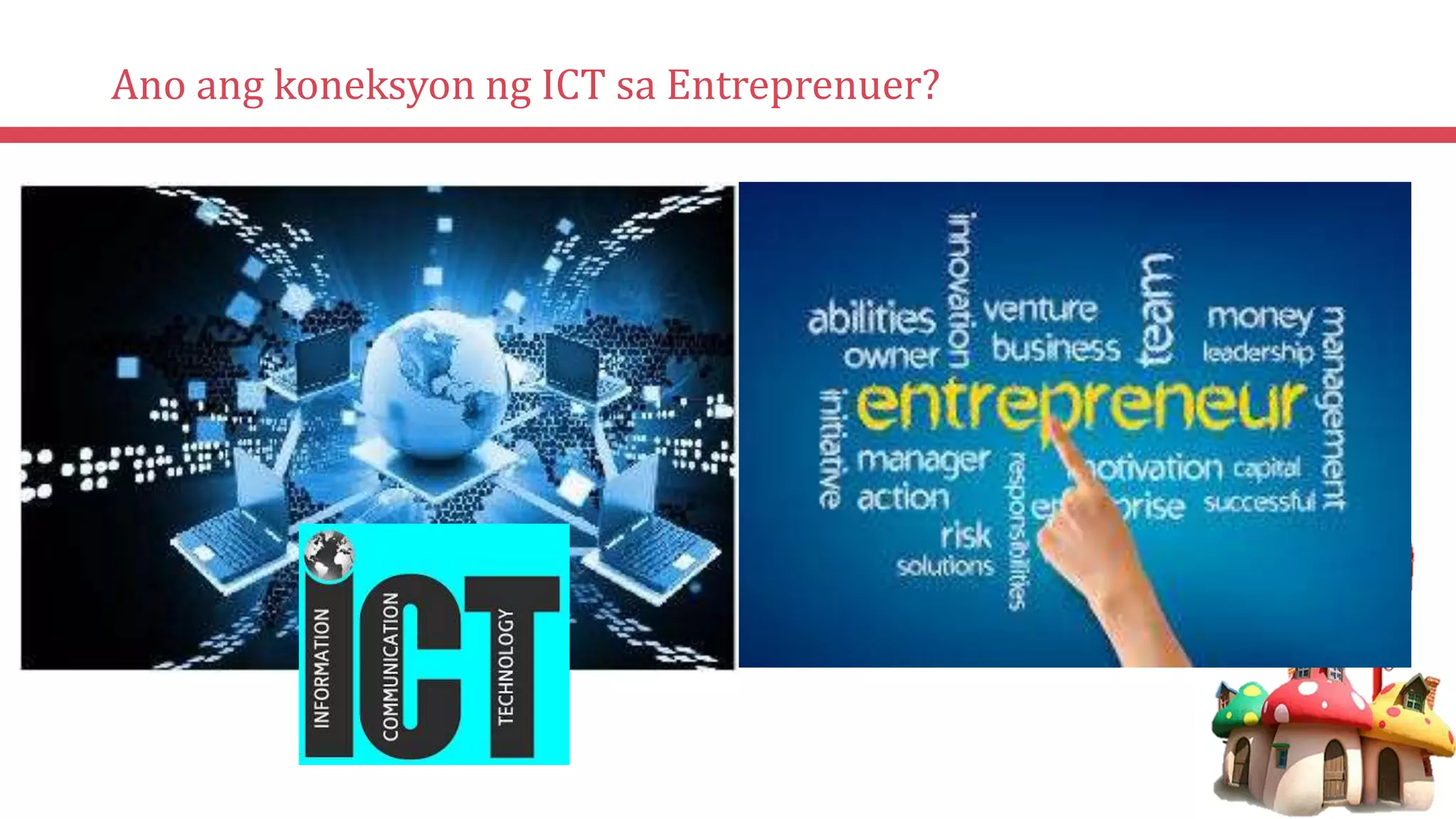 Ict and entrepreneurship | PPTX