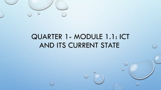 MODULE 1: ICT AND ITS CURRENT STATE.pptx