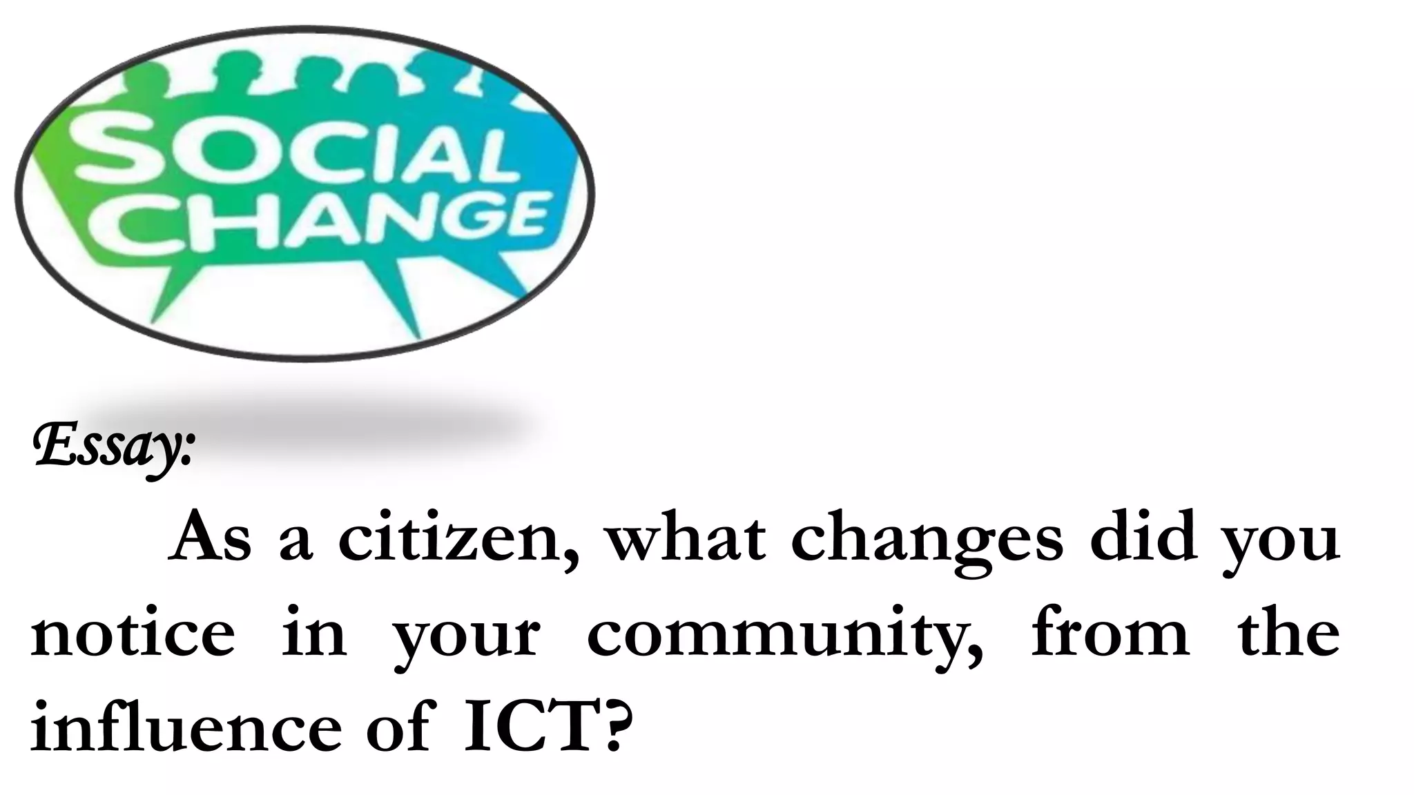 ICT AND ITS ROLE IN SOCIAL CHANGE.pptx