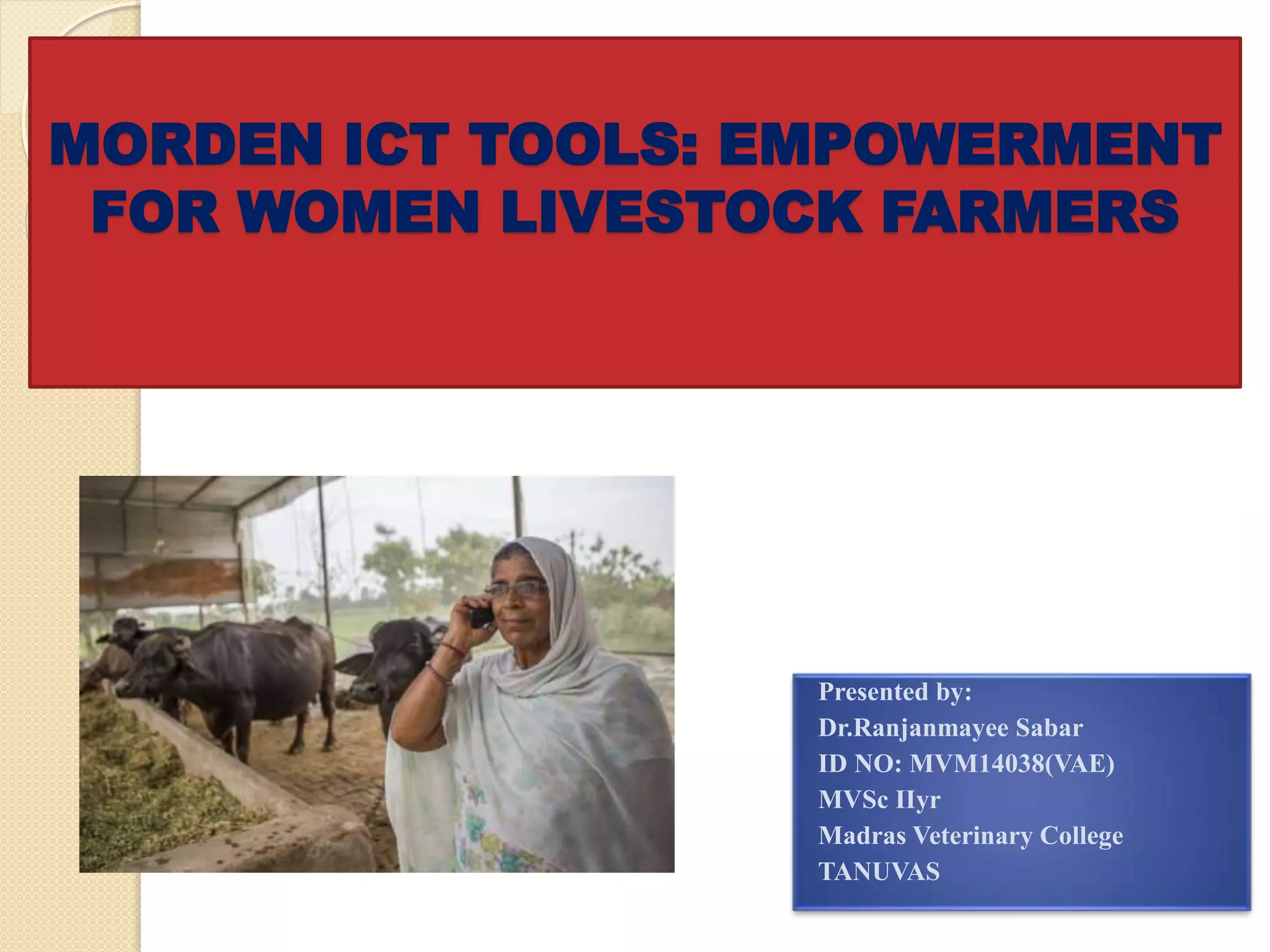 Modern ICT Tools: Empowerment for Women Livestock Farmers | PPT