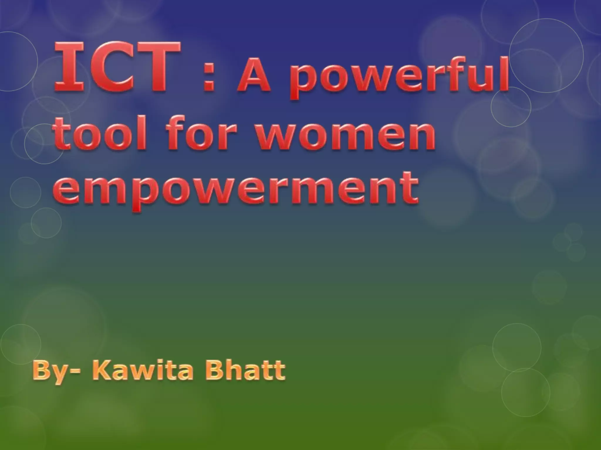 Ict and women empowerment.. | PPTX