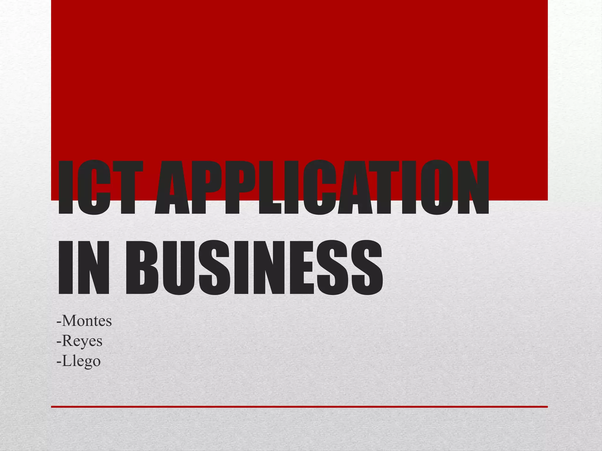 Ict application in business | PPTX