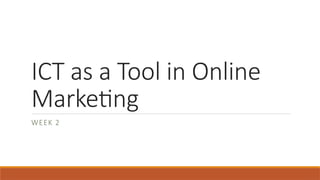 grade 8 matatag ICT as a Tool in Online Marketing | PPTX