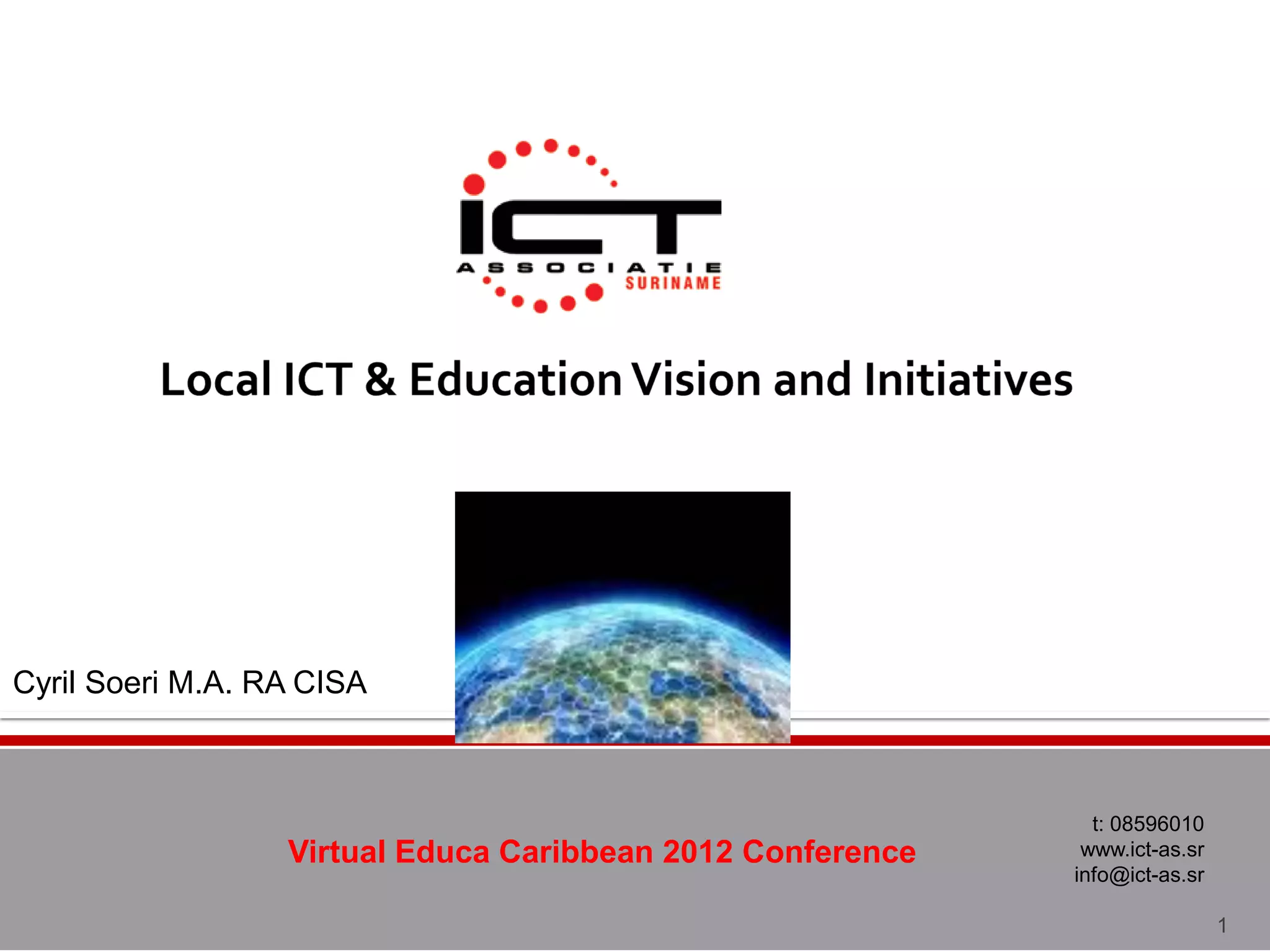 Ict Association Suriname At Virtual Educa Caribbean 2012 Ppt
