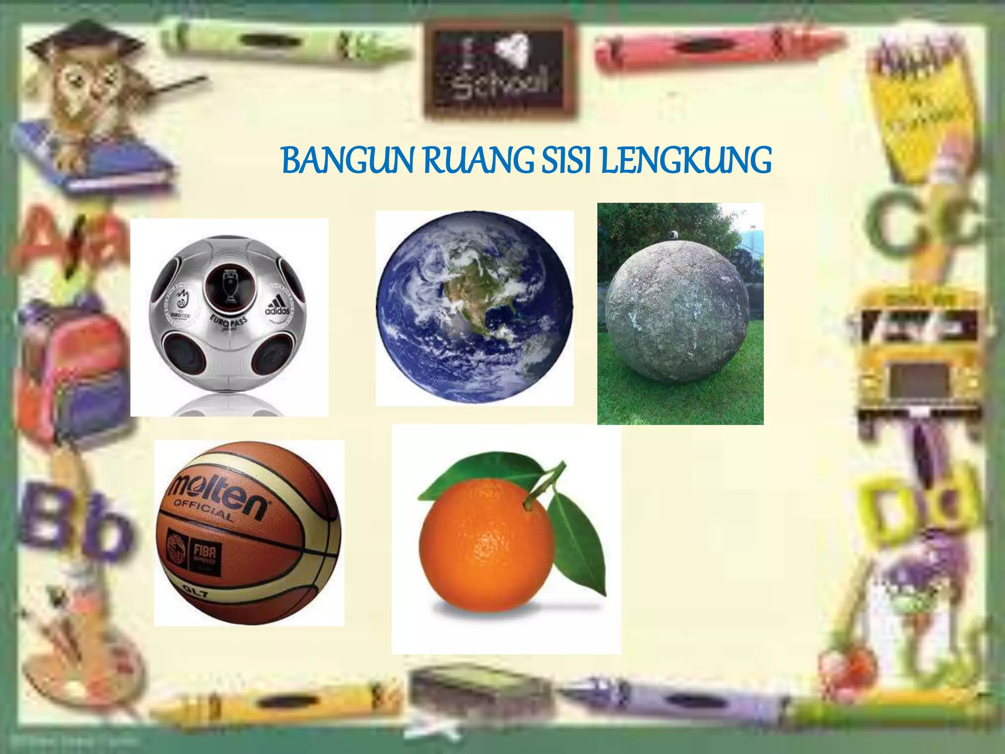 Ict bangun ruang sisi lengkung | PPTX