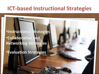 Ict based instructional strategies | PPT