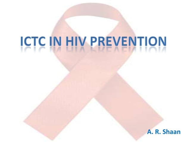 Ictc in hiv prevention | PPT