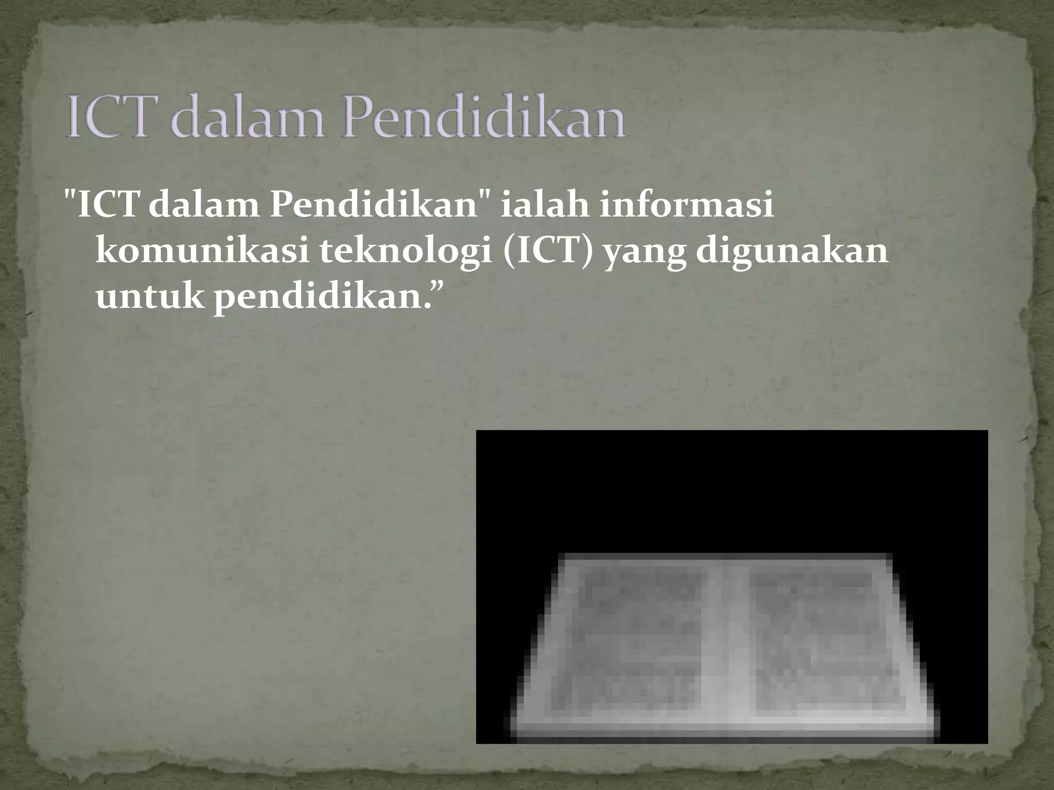 Ict dalam pendidikan | PPT