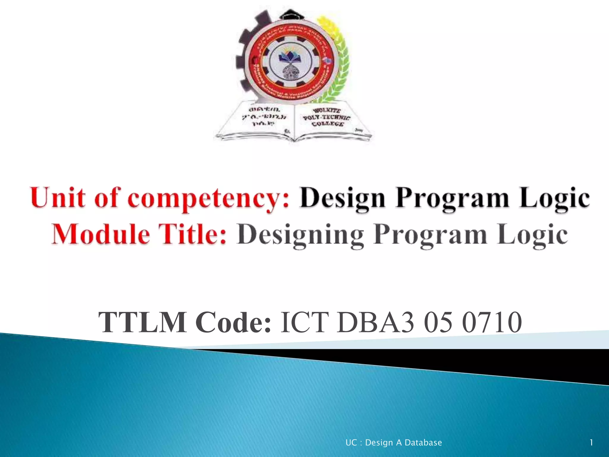 ICT DBA3 03 0710 Design Program Logic.pptx