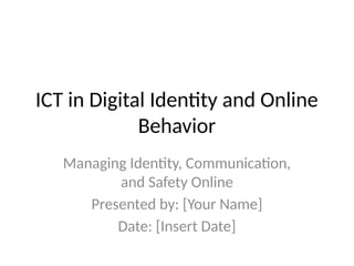 ICT_Digital_Identity_Digital footprintPresentation.pptx
