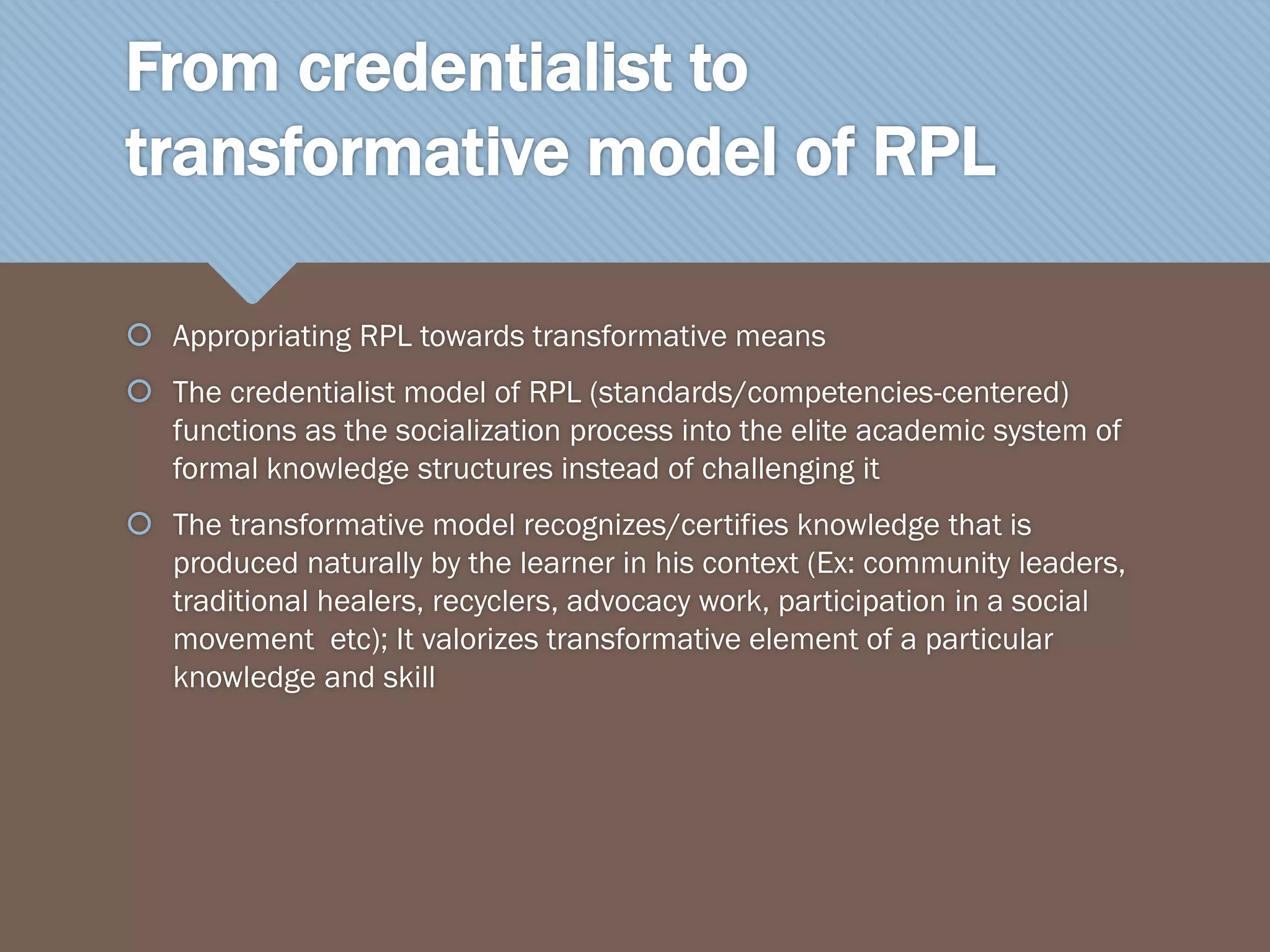 Starting With What the Learners Have: Recognition of Prior Learning ...