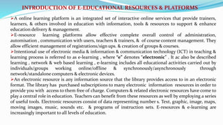 E- Educational Resources | PPTX