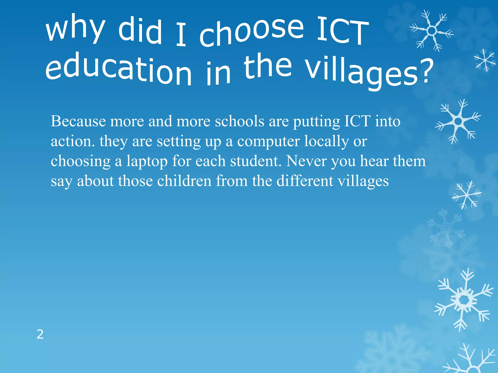 Ict education IN THE VILLAGE | PPT