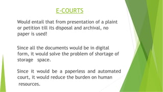 ICT AND E-JUDICIARY: INDIAN PERSPECTIVE: 2018 | PPTX