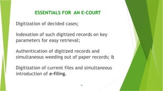 ICT AND E-JUDICIARY: INDIAN PERSPECTIVE: 2018 | PPTX