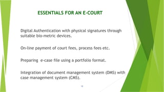 ICT AND E-JUDICIARY: INDIAN PERSPECTIVE: 2018 | PPTX