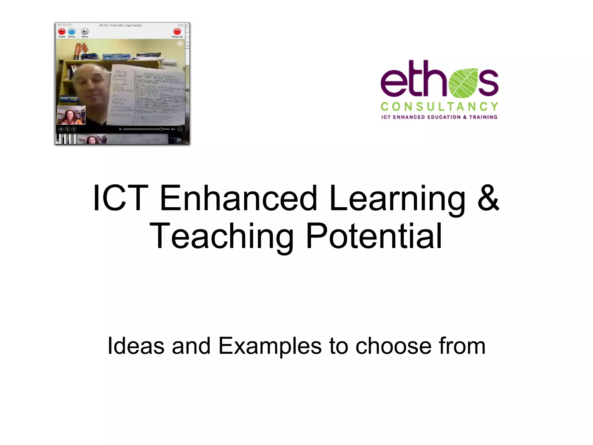 ICT Enhanced Learning & Teaching Potential | PPT