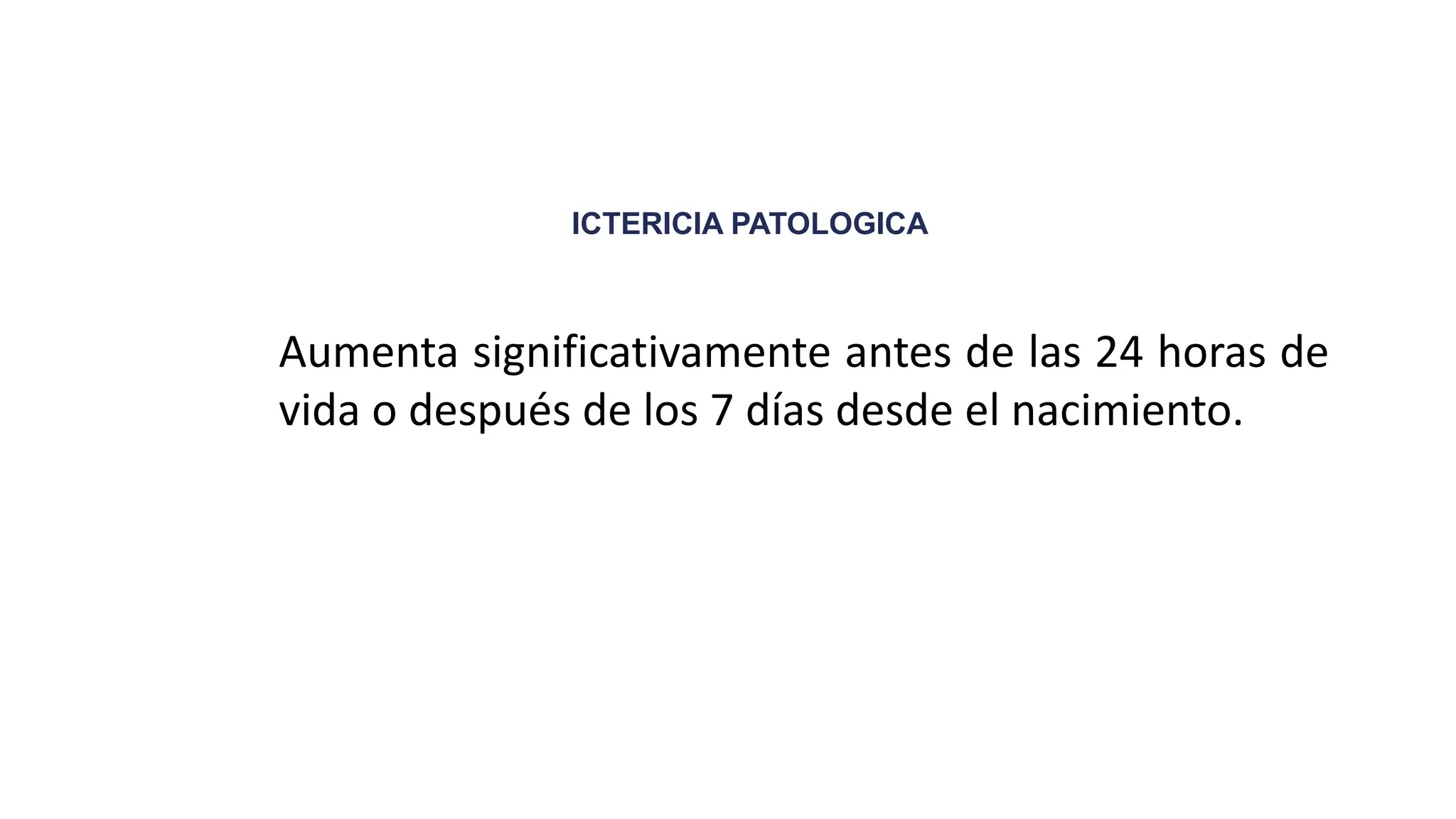 ICTERICIA NEONATAL-PEDIATRIA LOS PRIMEROS DIAS DE VIDA EN EL SER HUMANO ...