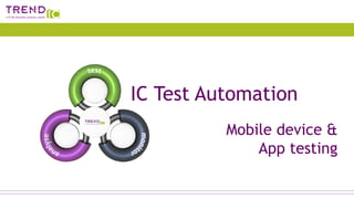 ICTestAutomation mobile device & Mobile App testing -SeeTest | PPTX ...
