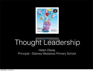 Ictev 2012 thought leadership helen otway | PPT