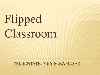 Ict flipped classroom presentation. | PPTX