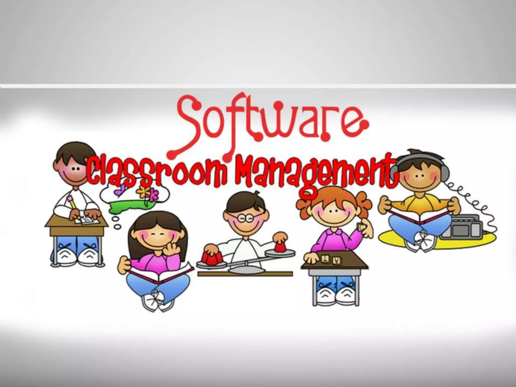 Software - Classroom Management | PPT