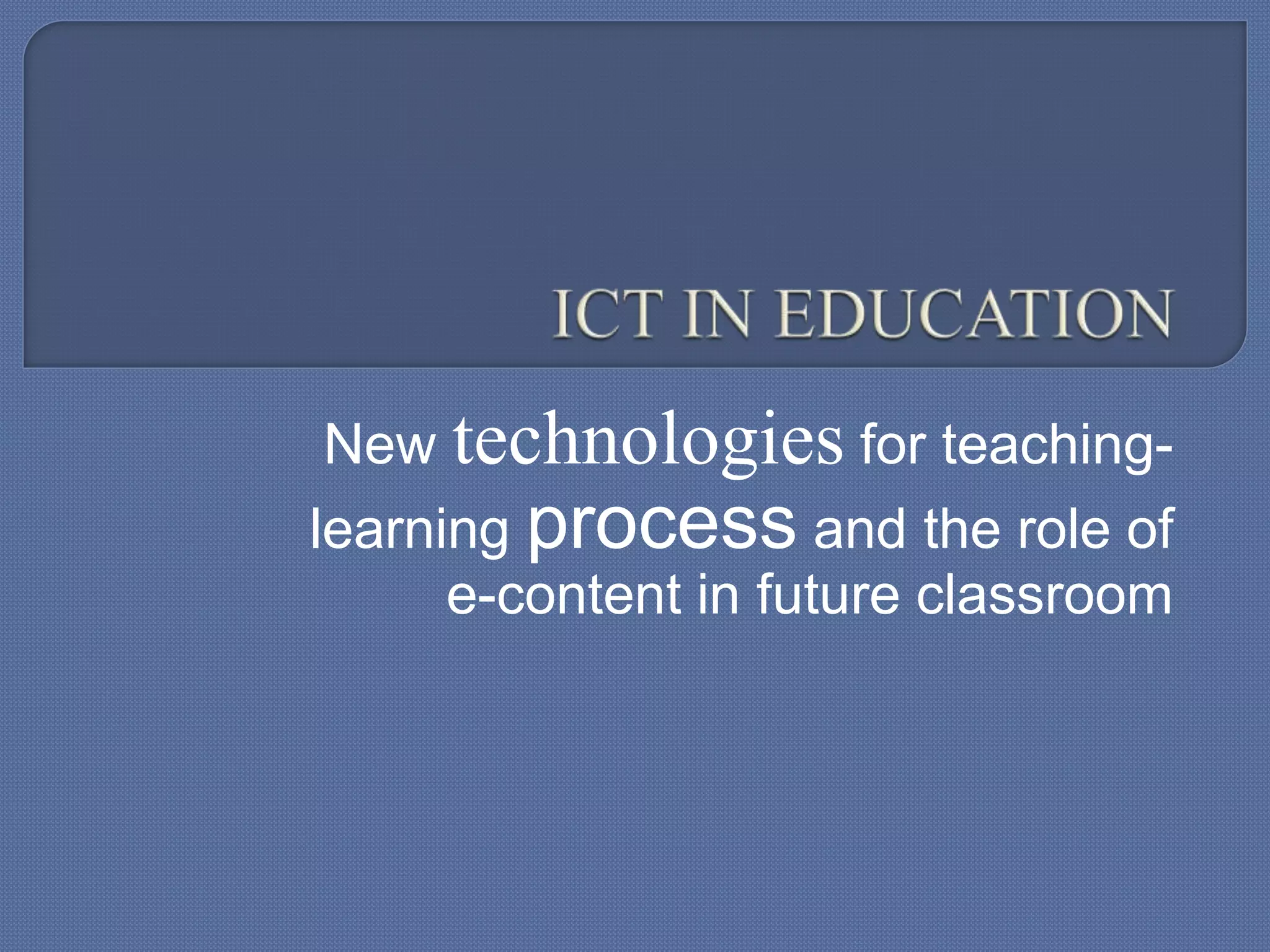 Ict future education | PPT