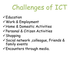Ict in day 2 day life | PPTX